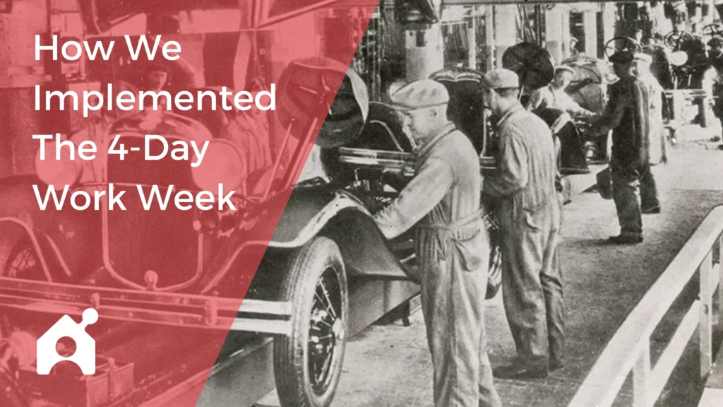 How We Implemented The 4-Day Work Week, Step By Step | Buildremote