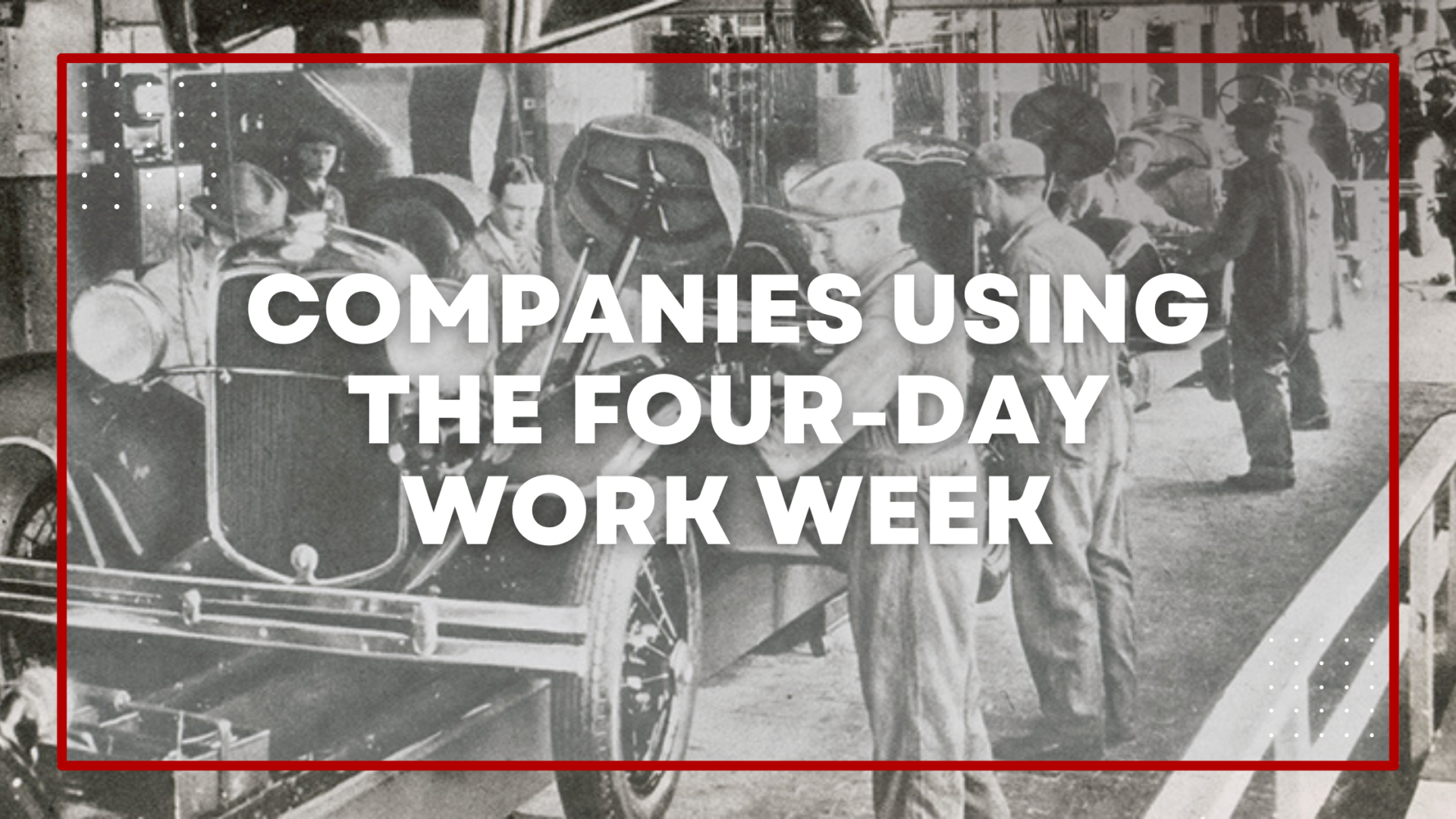4-Day Work Week: The Complete Overview | Buildremote