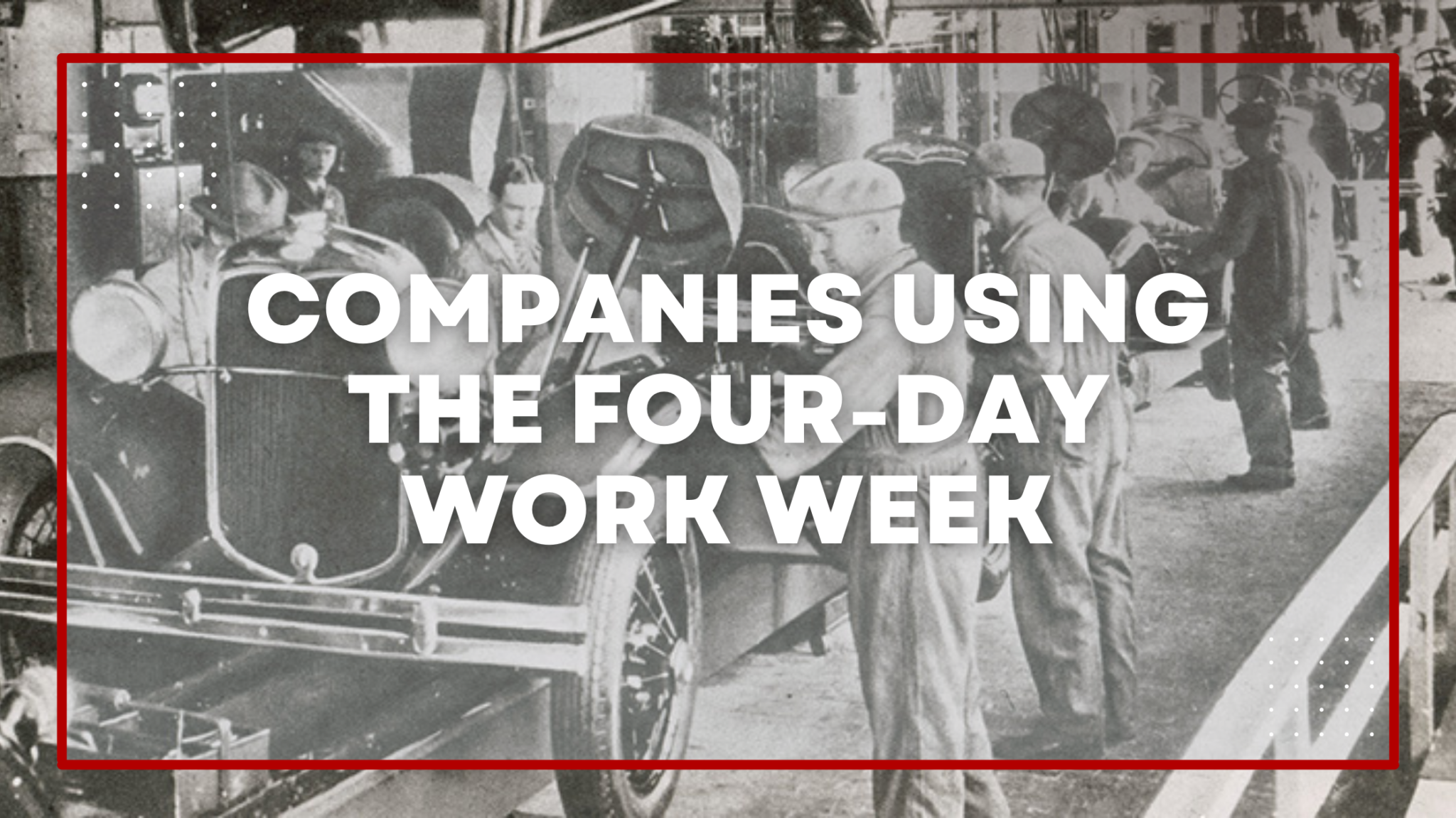 4-Day Work Week: The Complete Overview | Buildremote