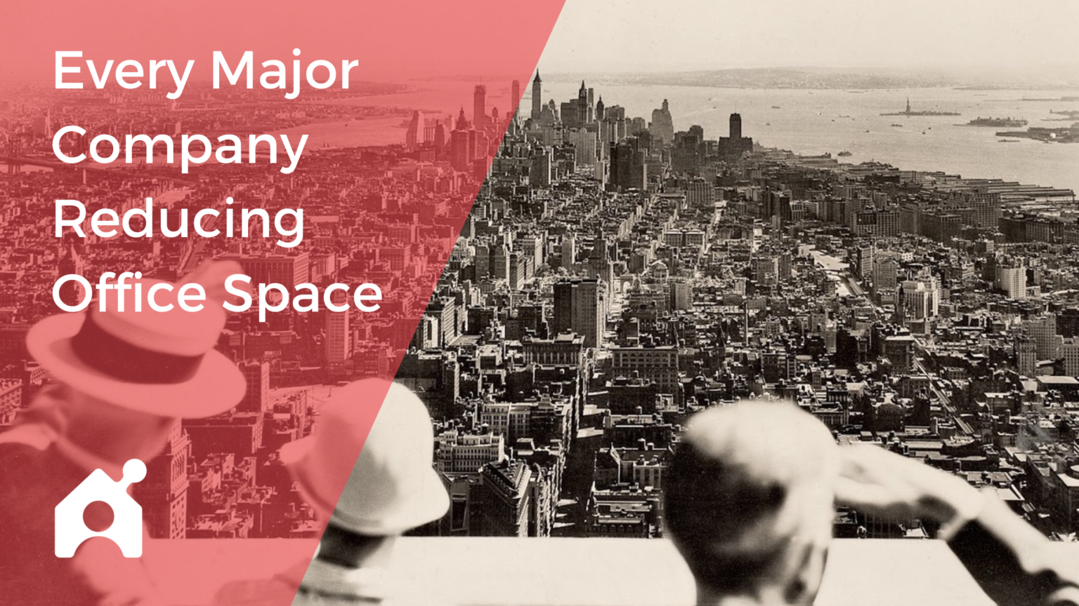 Every Major Company Reducing Office Space: 2020-2025 | Buildremote