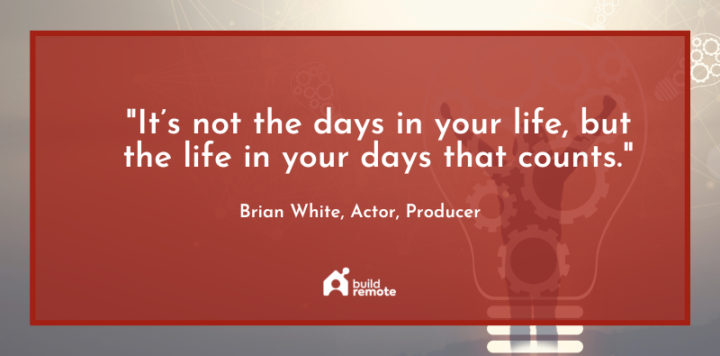 122 Influential Work-Life Balance Quotes | Buildremote