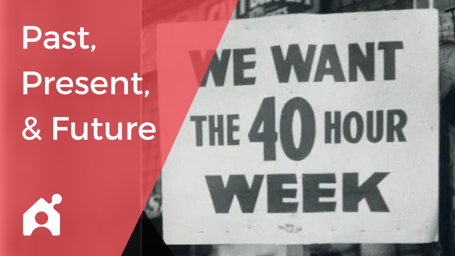 The 40-Hour Work Week: Past, Present, & Future | Buildremote
