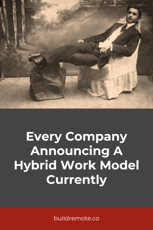 Every Company Announcing A Hybrid Work Model