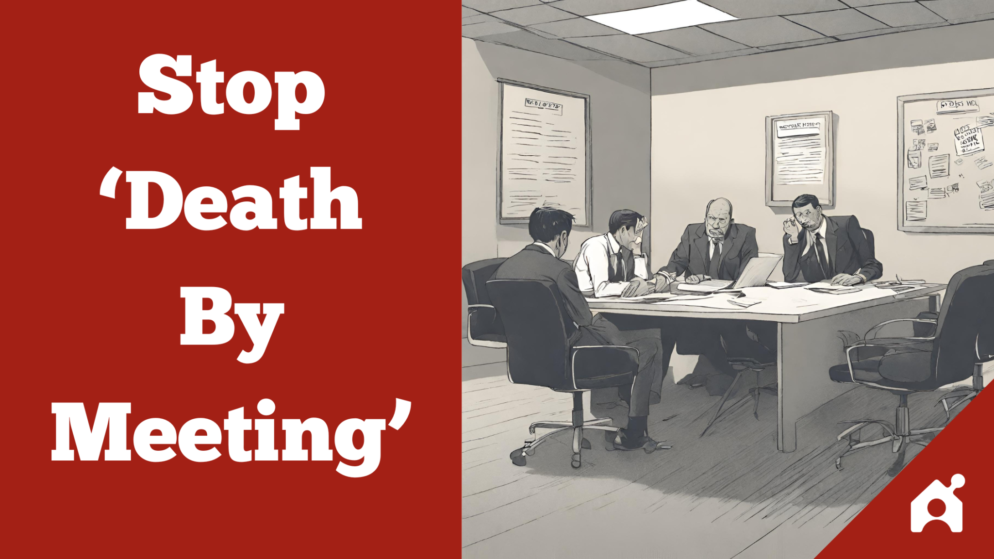 18 Quick Ways To Fight Off 'Death By Meeting' | Buildremote