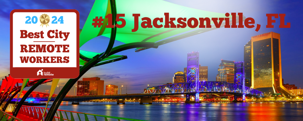 Jacksonville, FL: #15 Best Place For Remote Workers (USA) | Buildremote